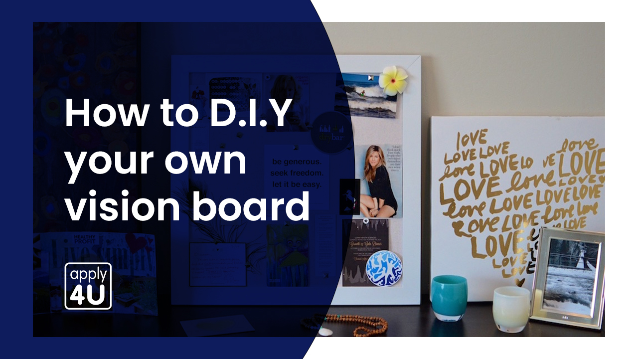How to DIY your own vision board | Apply4U Blogs
