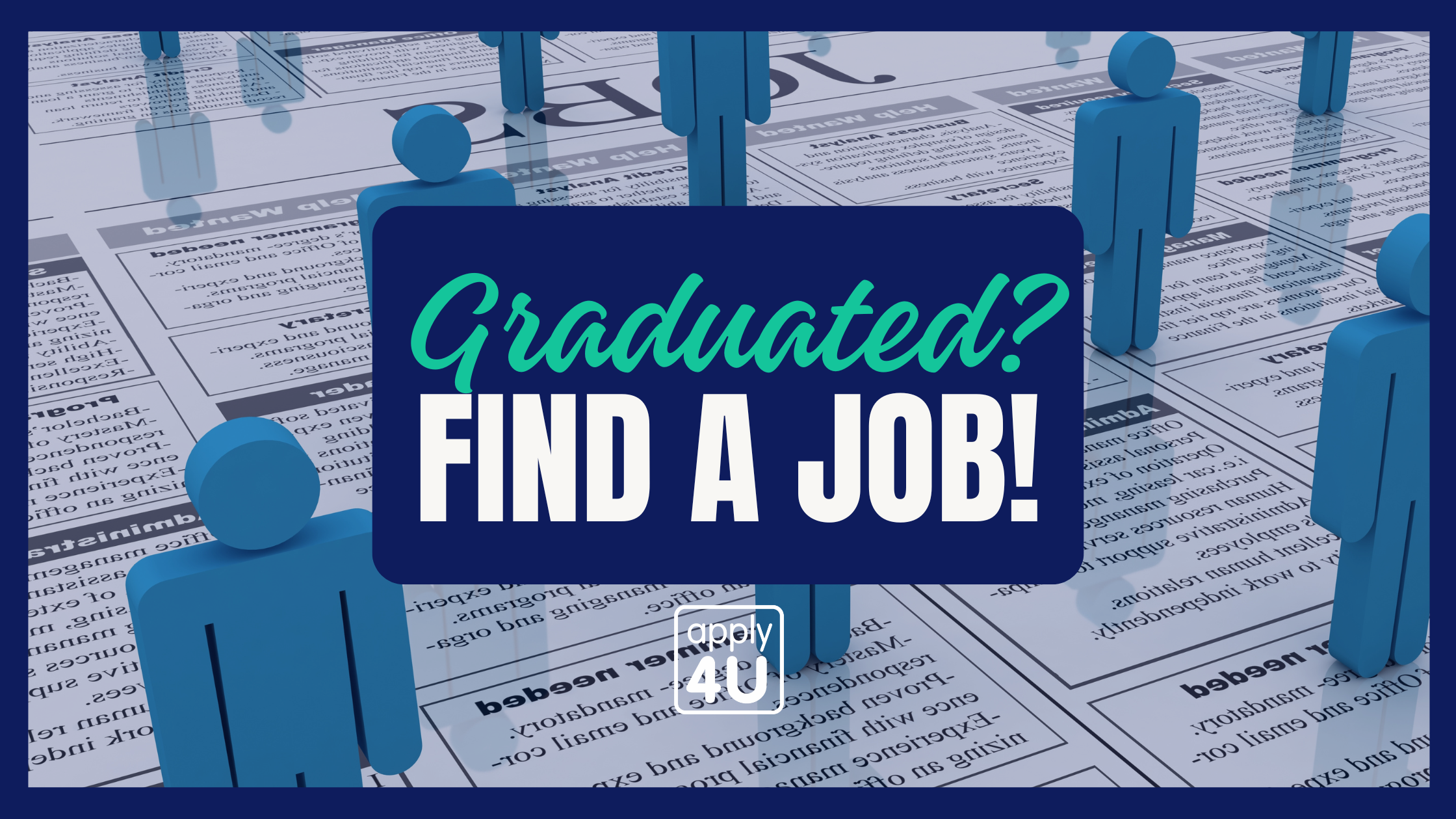 4 Expert Tips to Land Your First Job After Graduation! | Apply4U